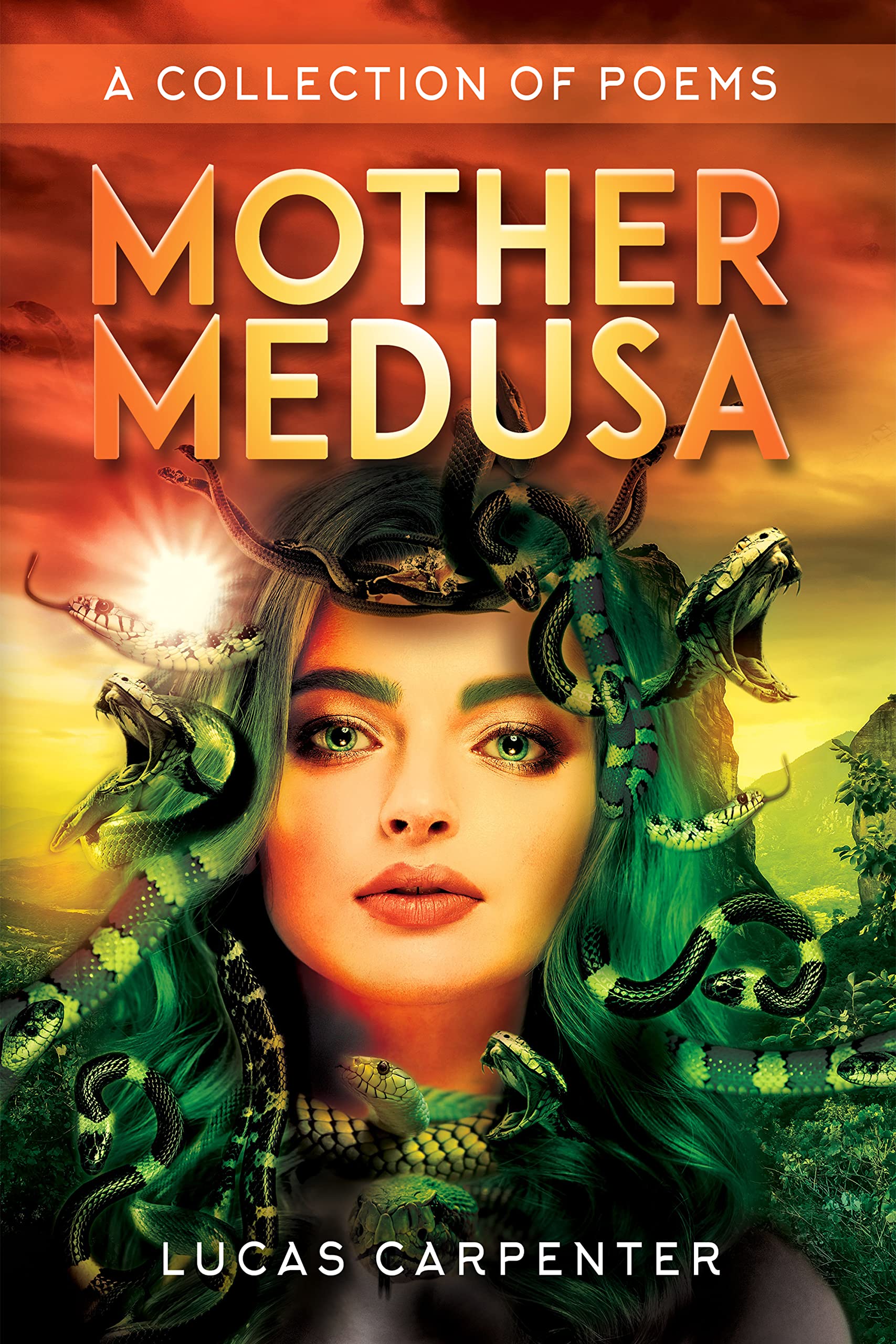 Mother Medusa : A Collection Of Poems by Lucas Carpenter | Goodreads