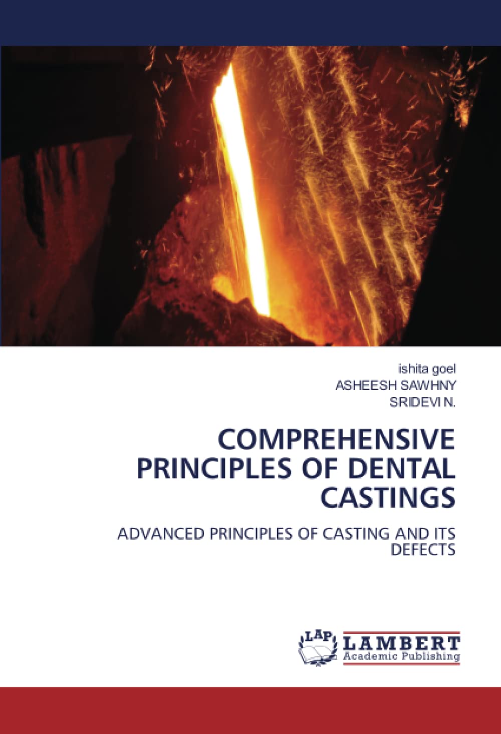 COMPREHENSIVE PRINCIPLES OF DENTAL CASTINGS: ADVANCED PRINCIPLES OF ...