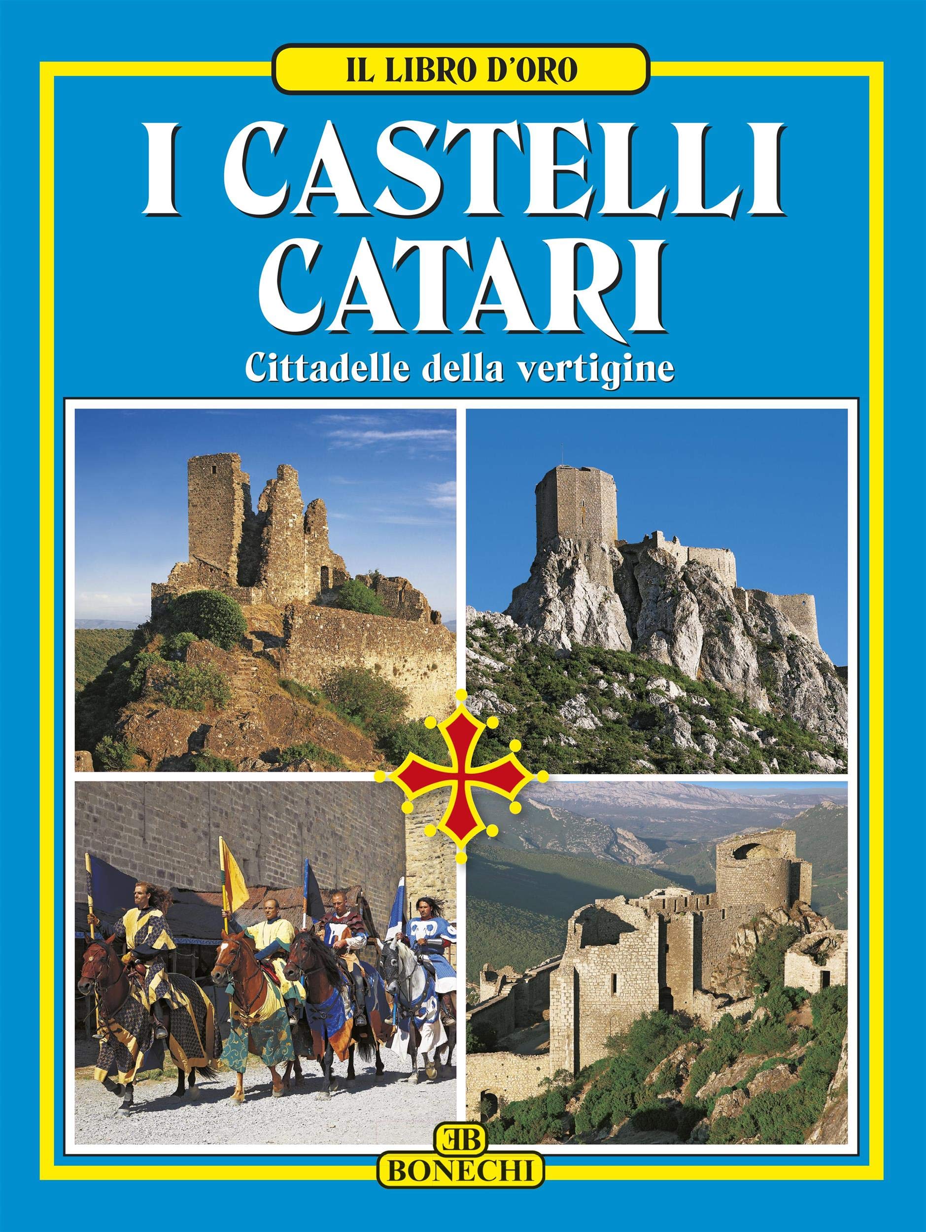 I Castelli Catari, Cittadelle della Vertigine: Libro d'Oro by Giulia ...