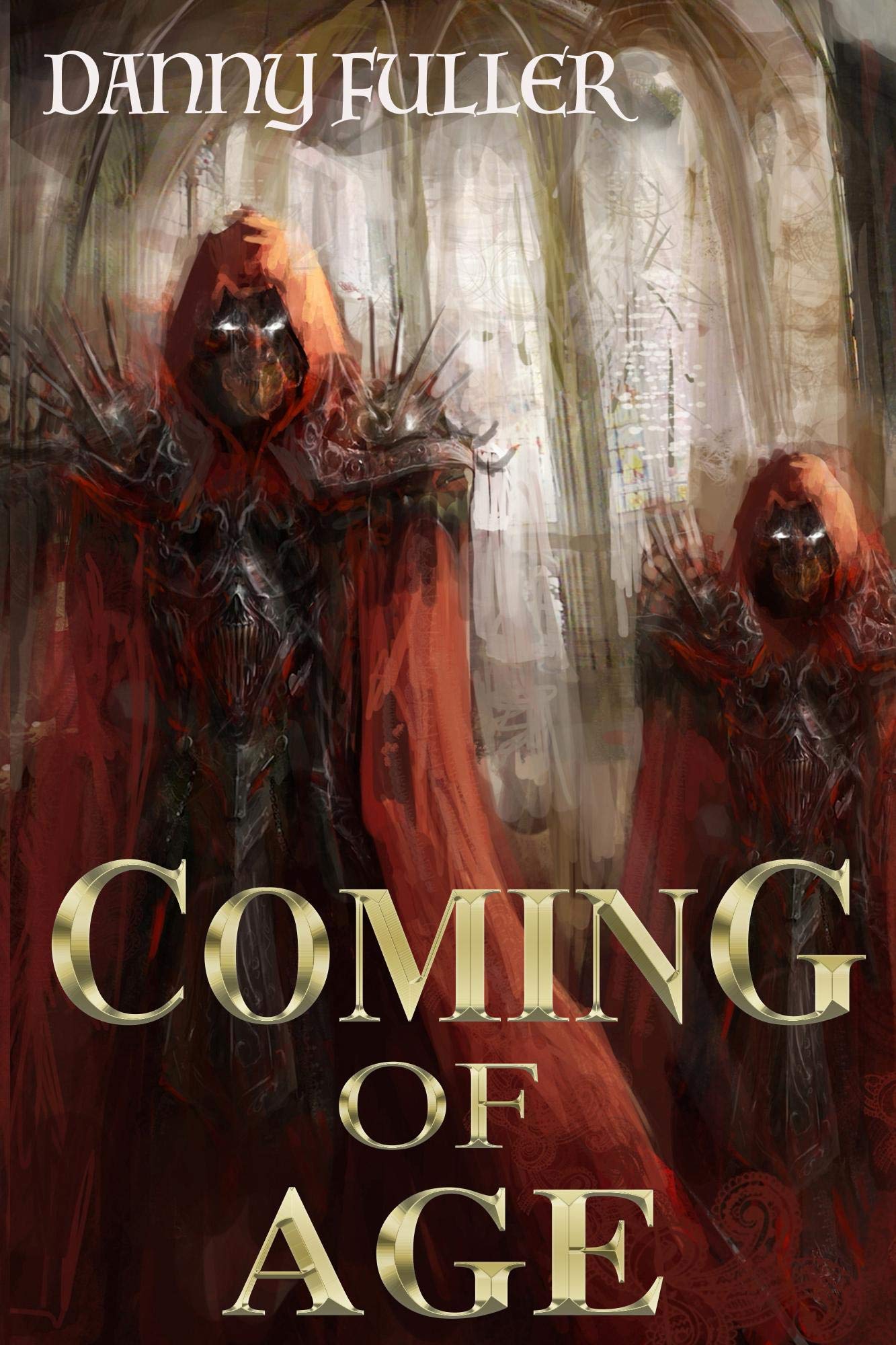 Coming of Age (Chronicles of Turin Book 1) by Danny Fuller | Goodreads