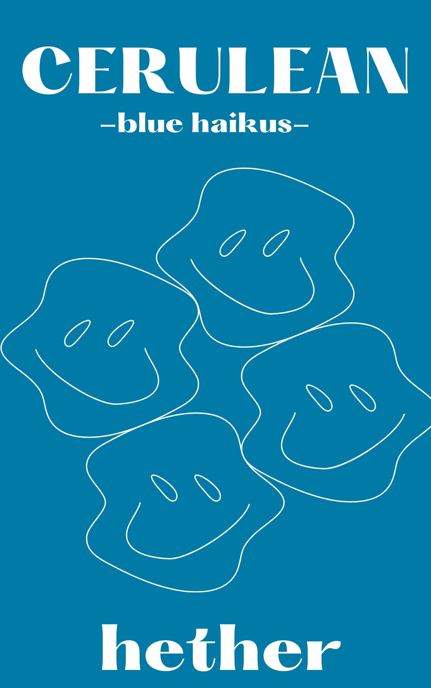 Cerulean : -blue haikus- by K.W. Hether-Patterson | Goodreads