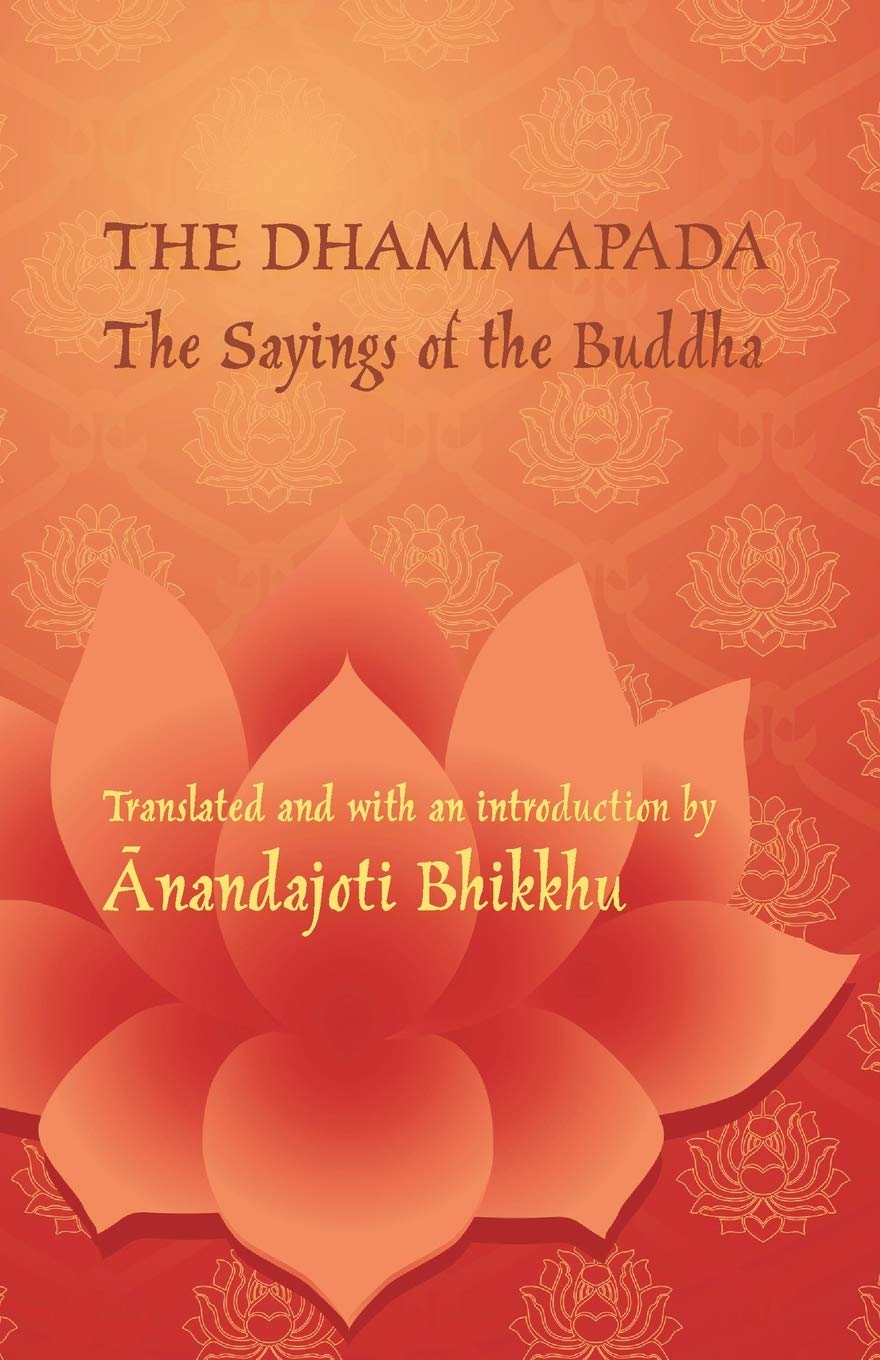 The Dhammapada - The Sayings of the Buddha: A bilingual edition in Pali ...
