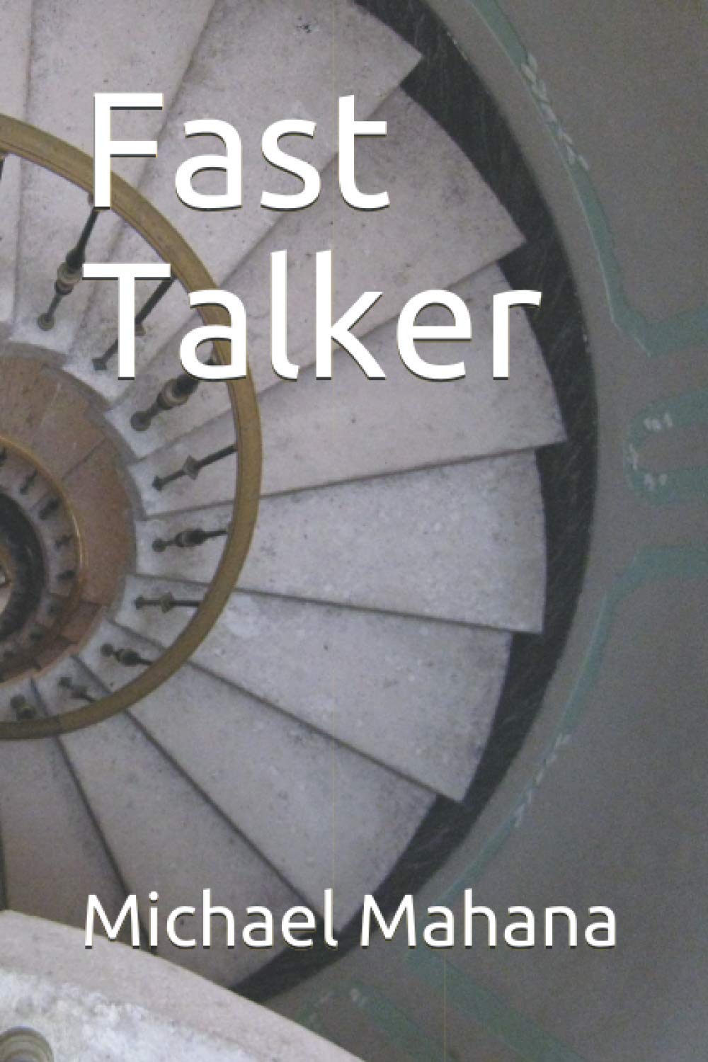 Fast Talker by Michael Mahana | Goodreads