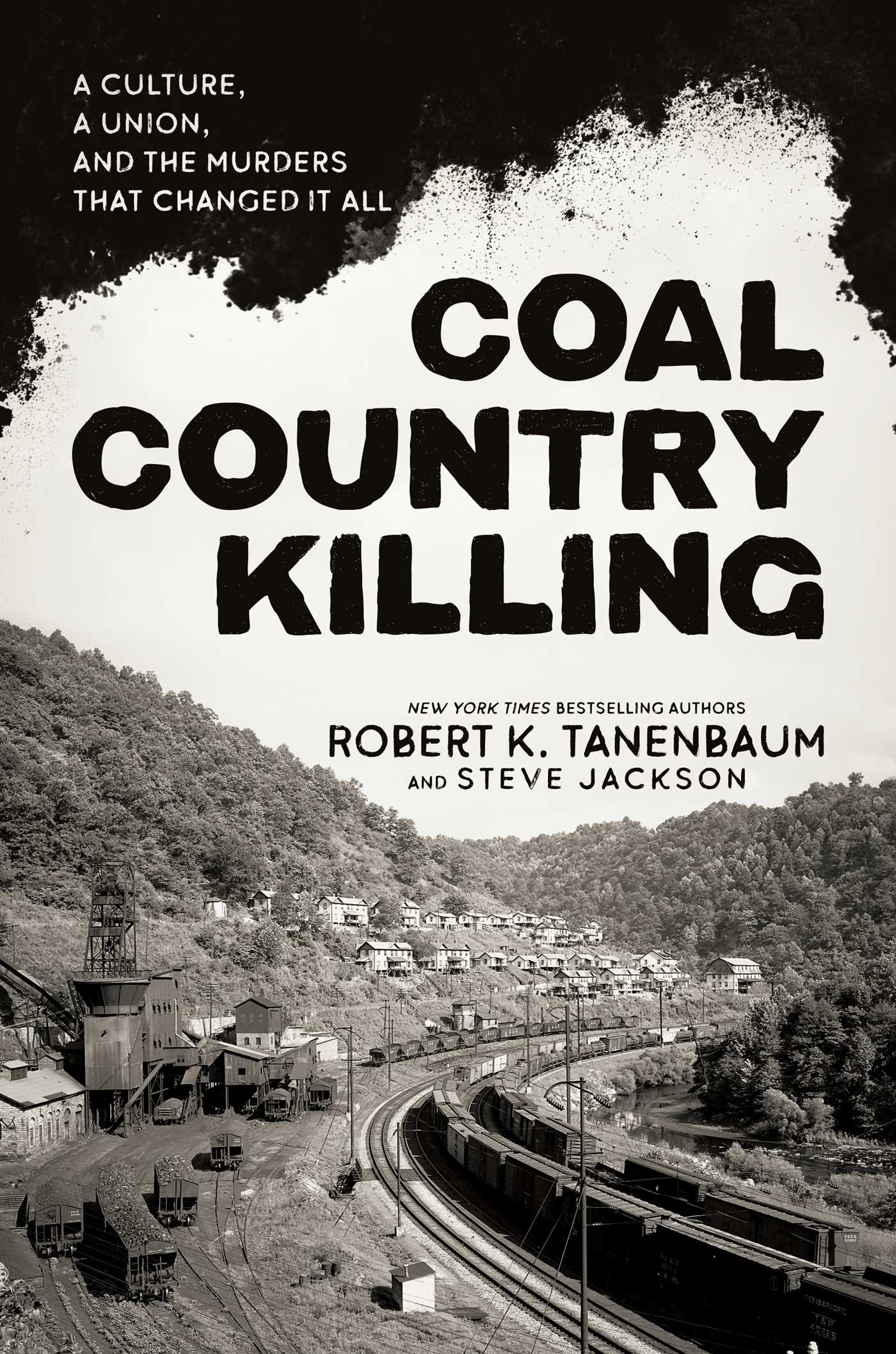 Coal Country Killing: A Culture, A Union, and the Murders That Changed ...