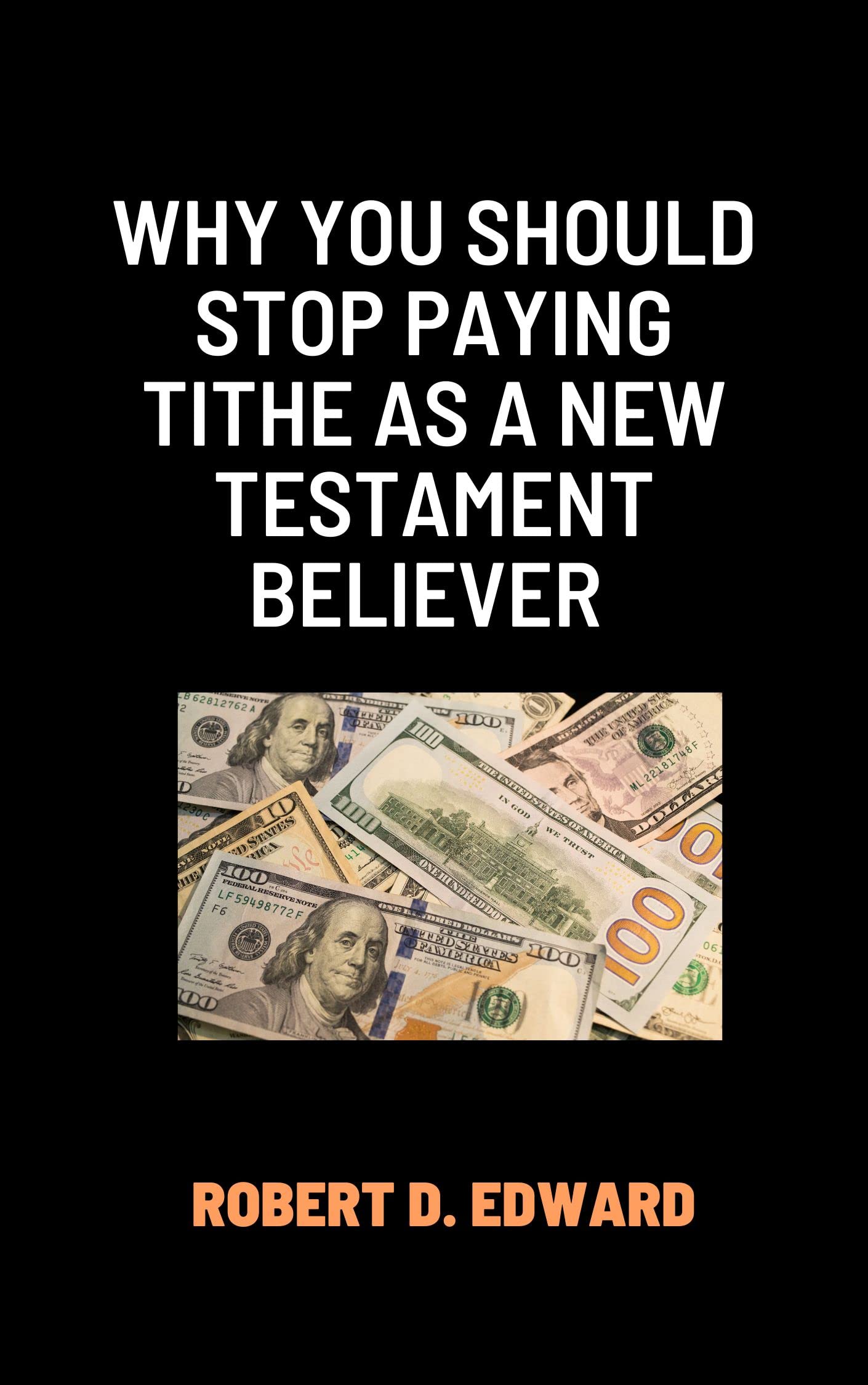 WHY YOU SHOULD STOP PAYING TITHE AS A NEW TESTAMENT BELIEVER by Robert ...