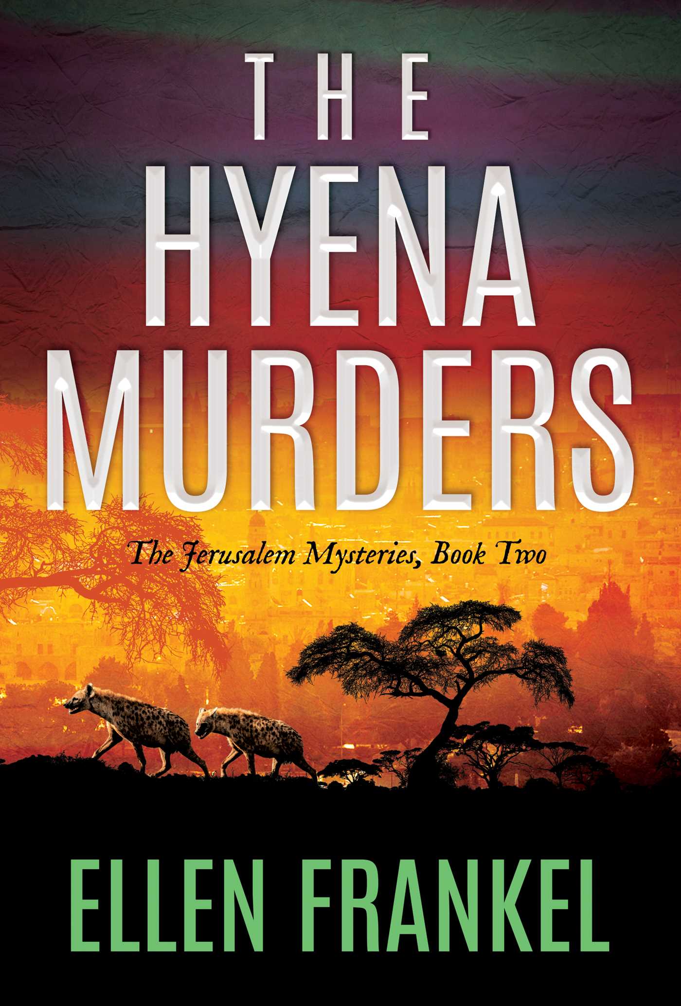 The Hyena Murders (2) (The Jerusalem Mysteries) by Ellen Frankel ...
