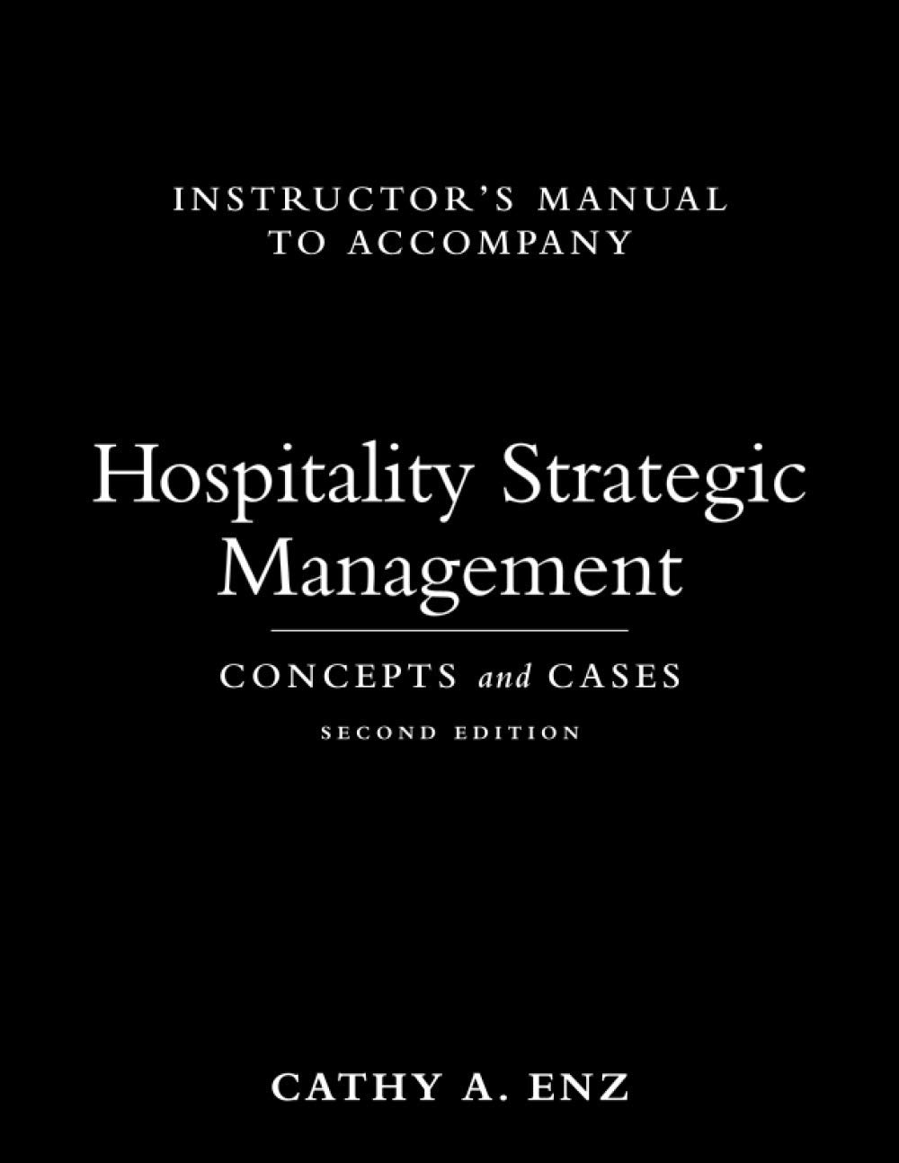Instructor's Manual to Accompany Hospitality Strategic Management ...