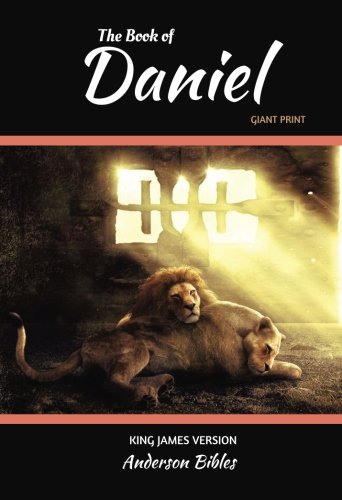 The Book of Daniel: The Holy Bible, King James Version, GIANT Print ...