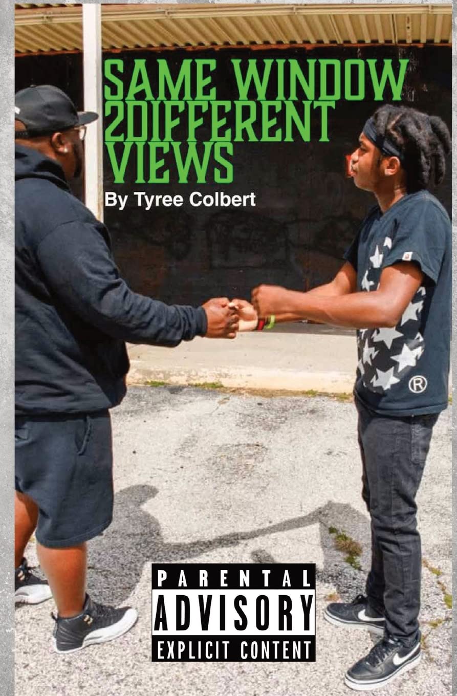 Same Window Different Views by Tyree Colbert | Goodreads