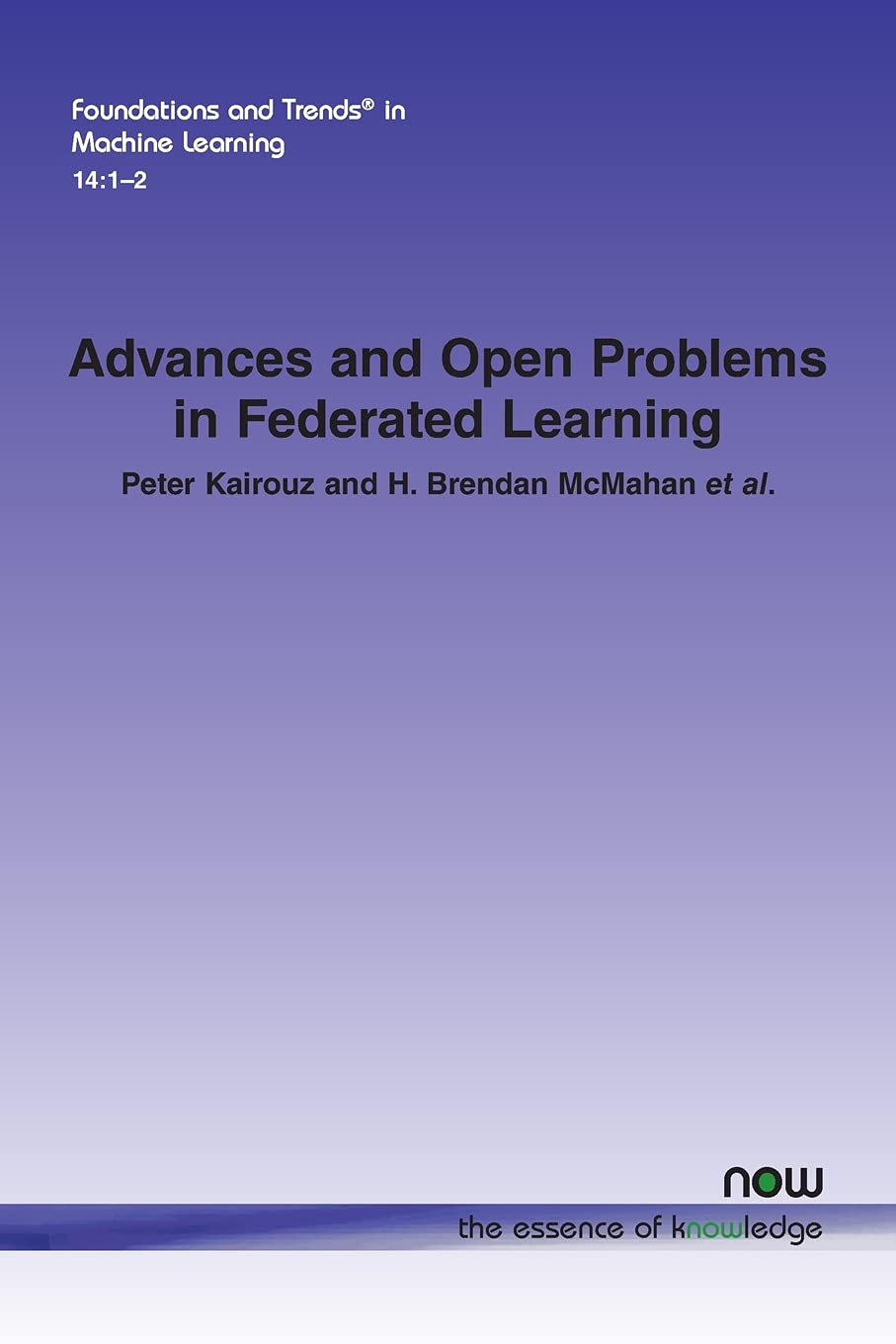 Advances And Open Problems In Federated Learning Foundations And advances-and-open-problems-in-federated-learning-foundations-and