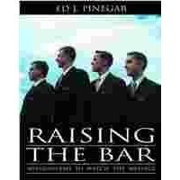 Raising the Bar by Ed J. Pinegar | Goodreads