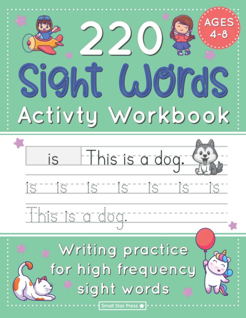220 Sight Words Activity Workbook: Writing practice for high frequency ...