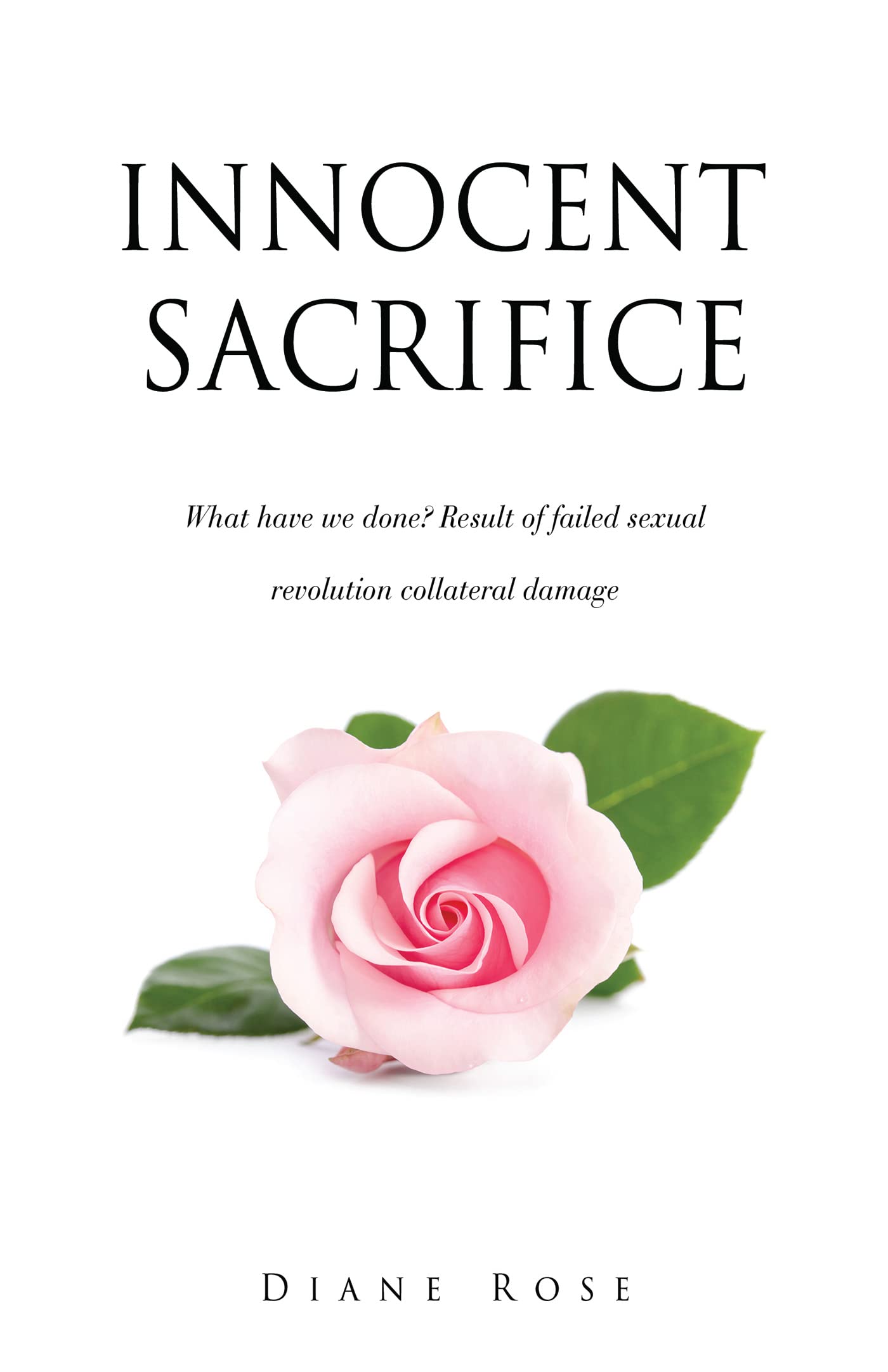 INNOCENT SACRIFICE: What have we done? Result of failed sexual ...