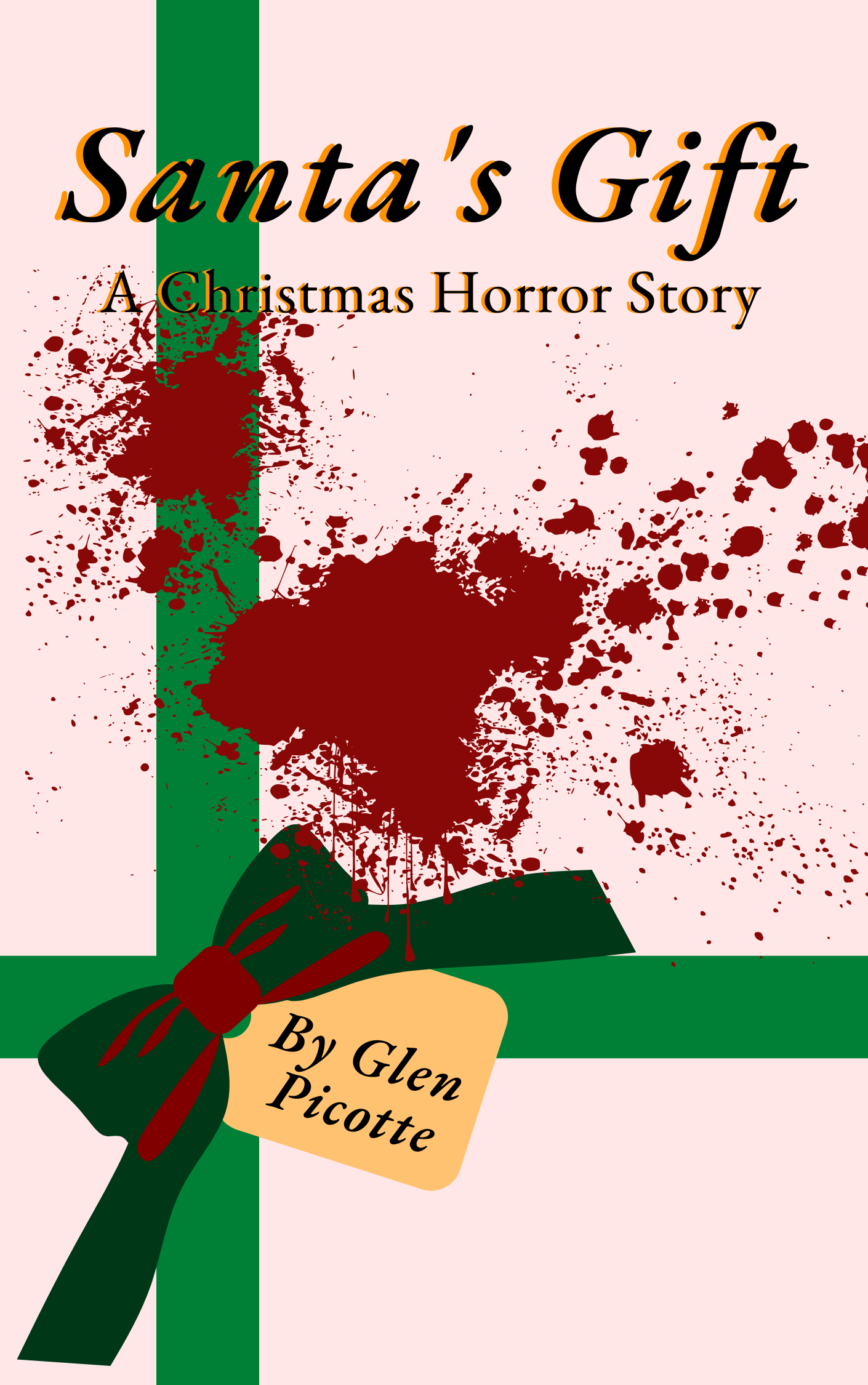Santa's Gift: A Christmas Horror Story by Glen Picotte | Goodreads