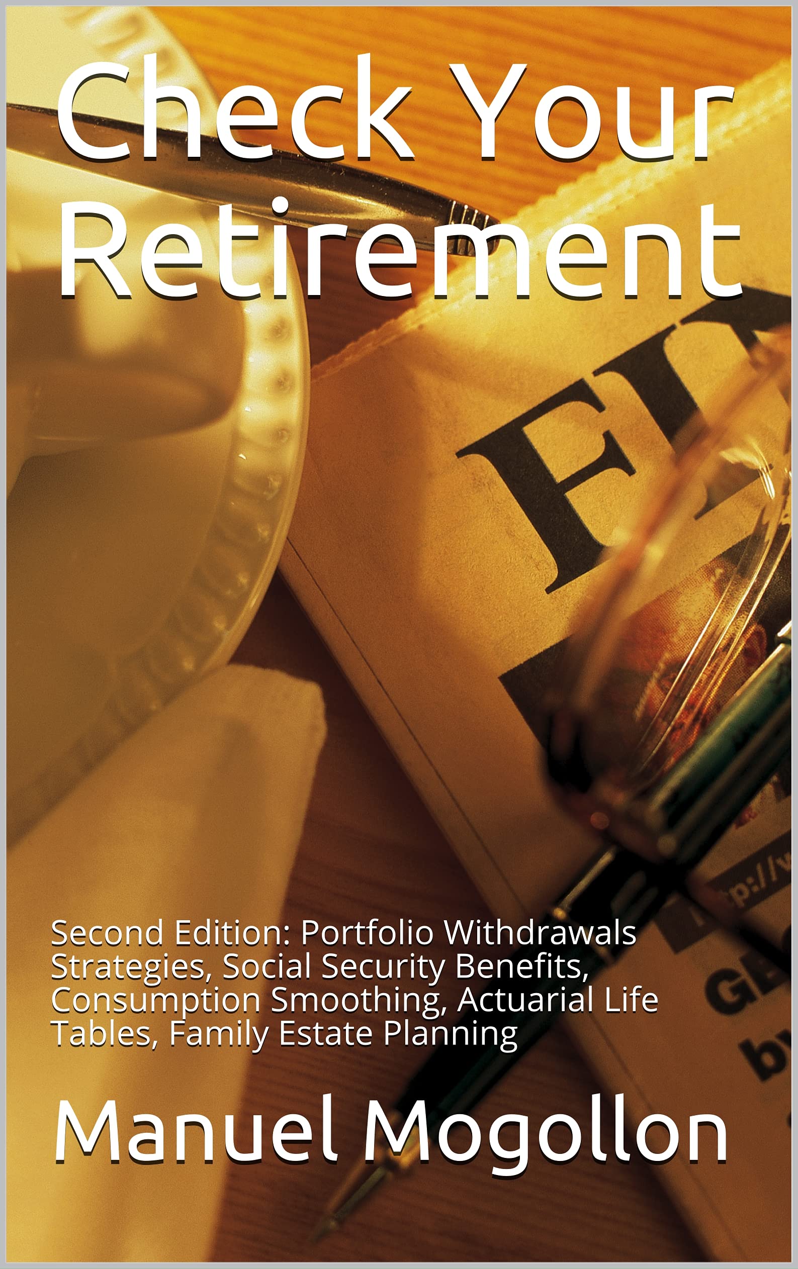 Check Your Retirement: Second Edition: Portfolio Withdrawals Strategies ...