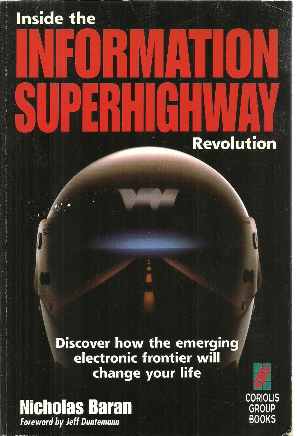 Inside the Information Superhighway Revolution: Discover How the ...