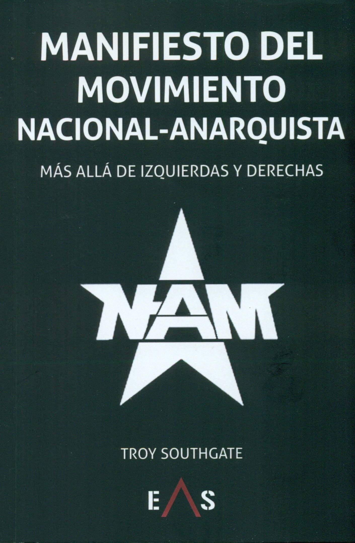 Manifiesto del Movimiento Nacional Anarquista: Más allá de izquierdas y ...