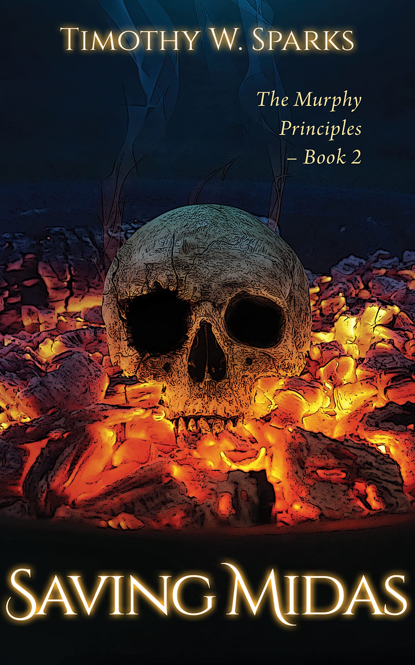 The Murphy Principles : Saving Midas by Timothy Sparks | Goodreads