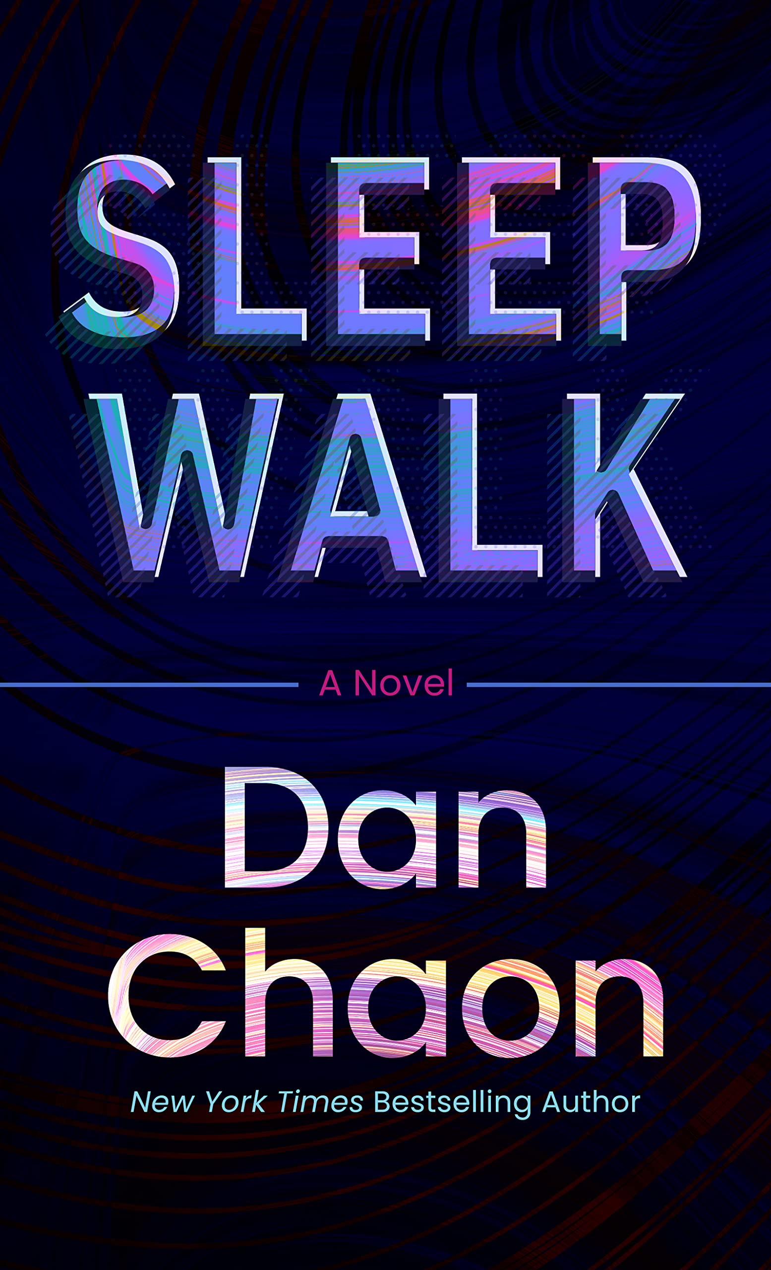 Sleepwalk: A Novel by Dan Chaon | Goodreads