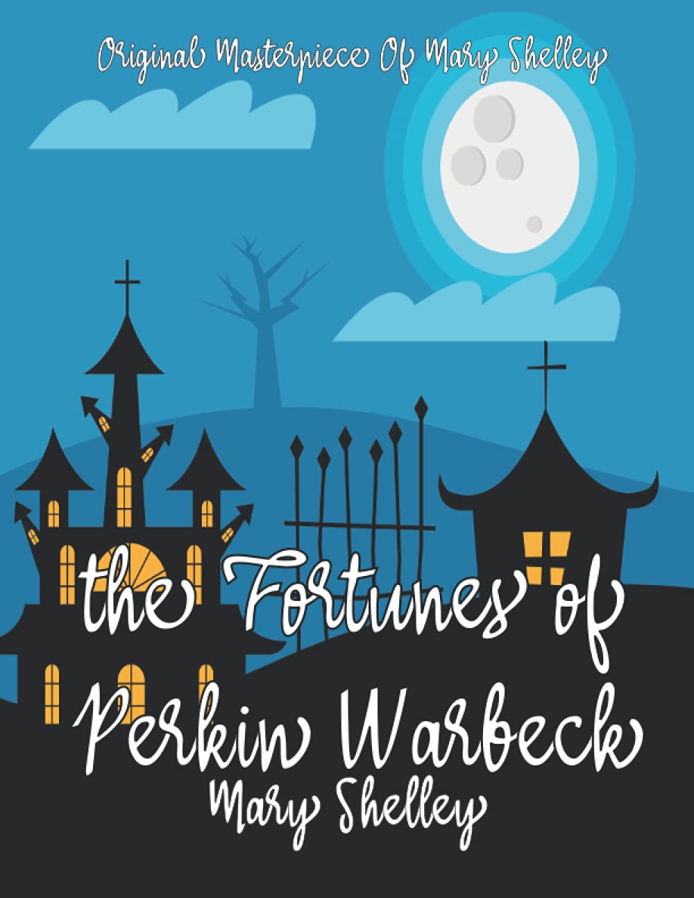 The Fortunes of Perkin Warbeck by Mary Wollstonecraft Shelley | Goodreads