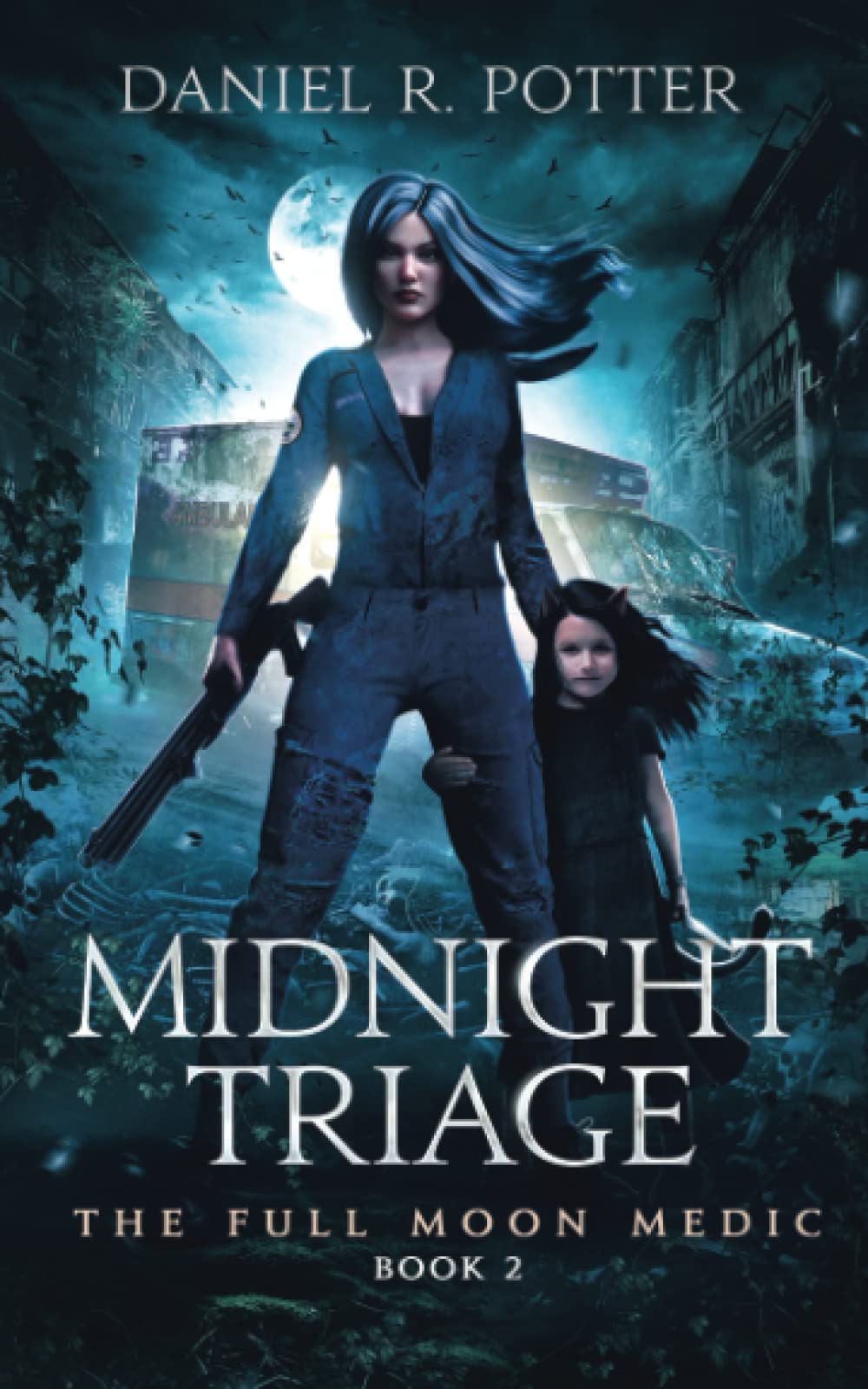Midnight Triage (Full Moon Medic) by Daniel Potter | Goodreads