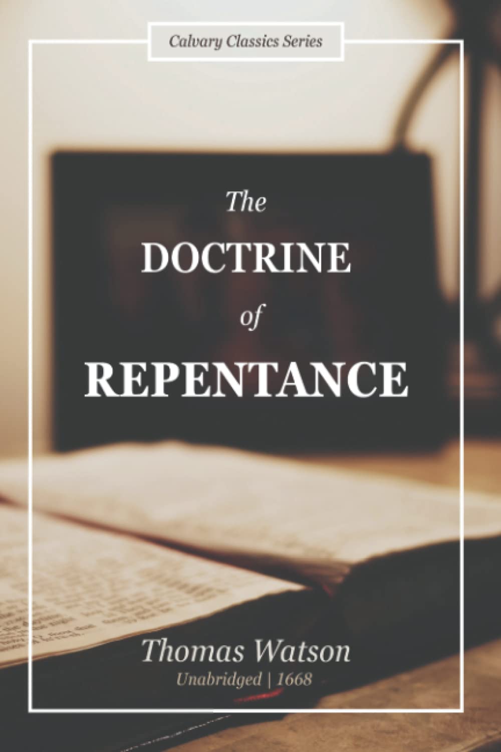 THE DOCTRINE OF REPENTANCE by Thomas Watson | Goodreads