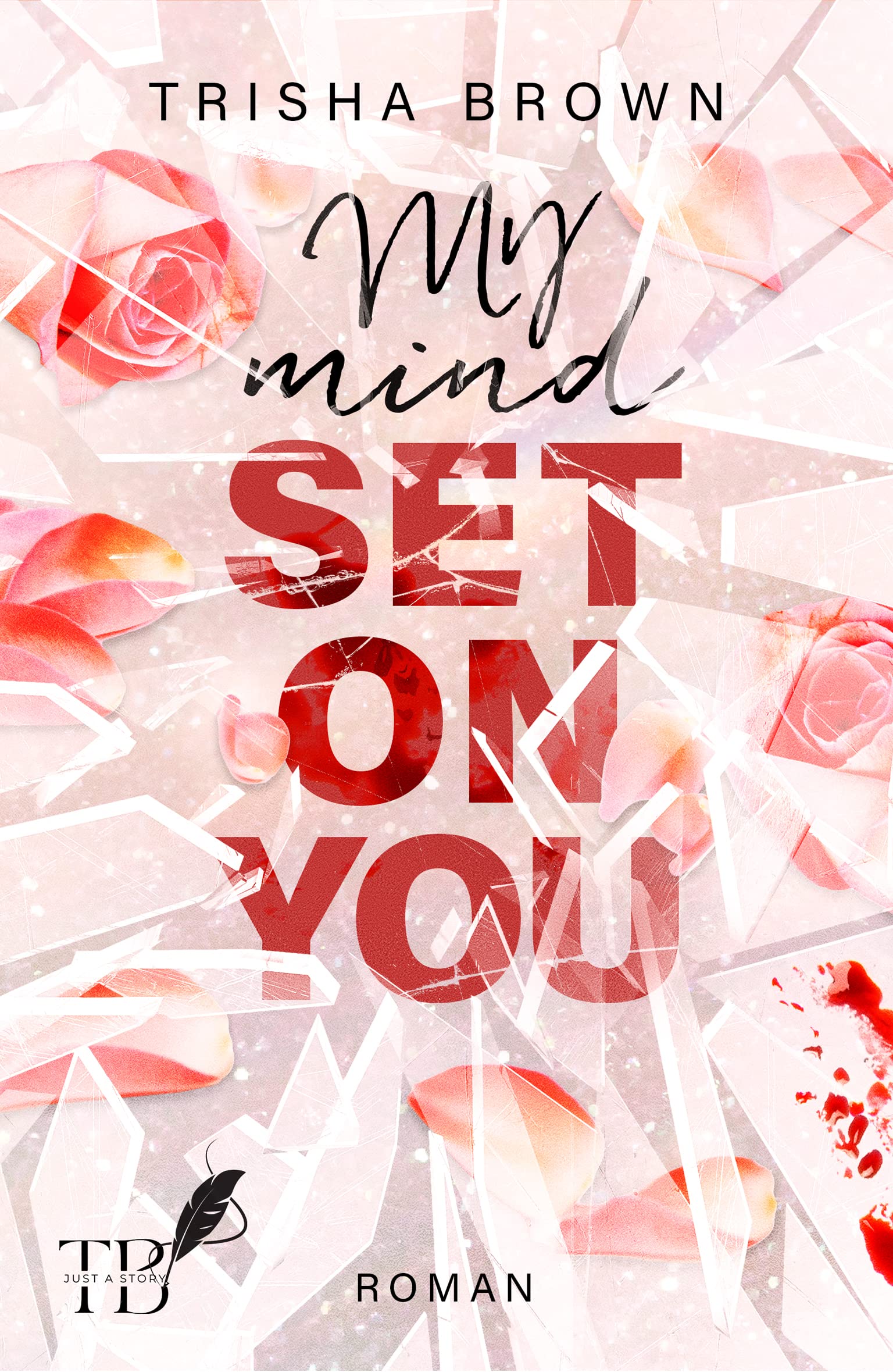 My Mind Set on You: (Deep New Adult) (German Edition) by Trisha Brown ...