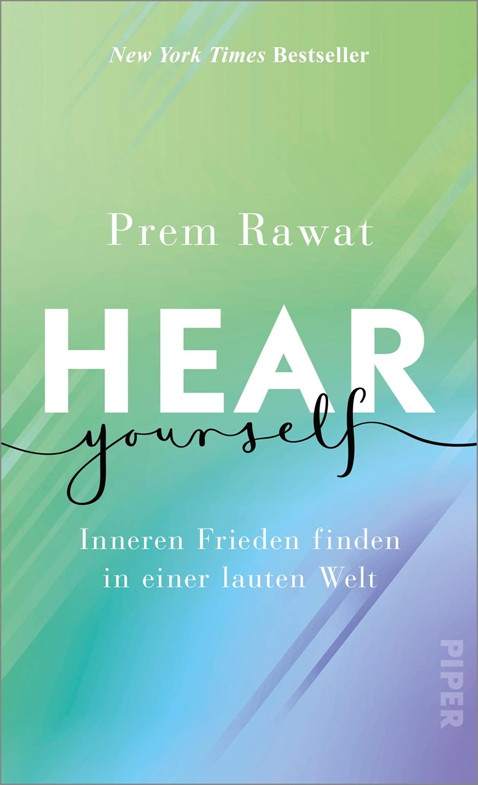 Hear Yourself: Inneren Frieden finden in einer lauten Welt by Prem ...