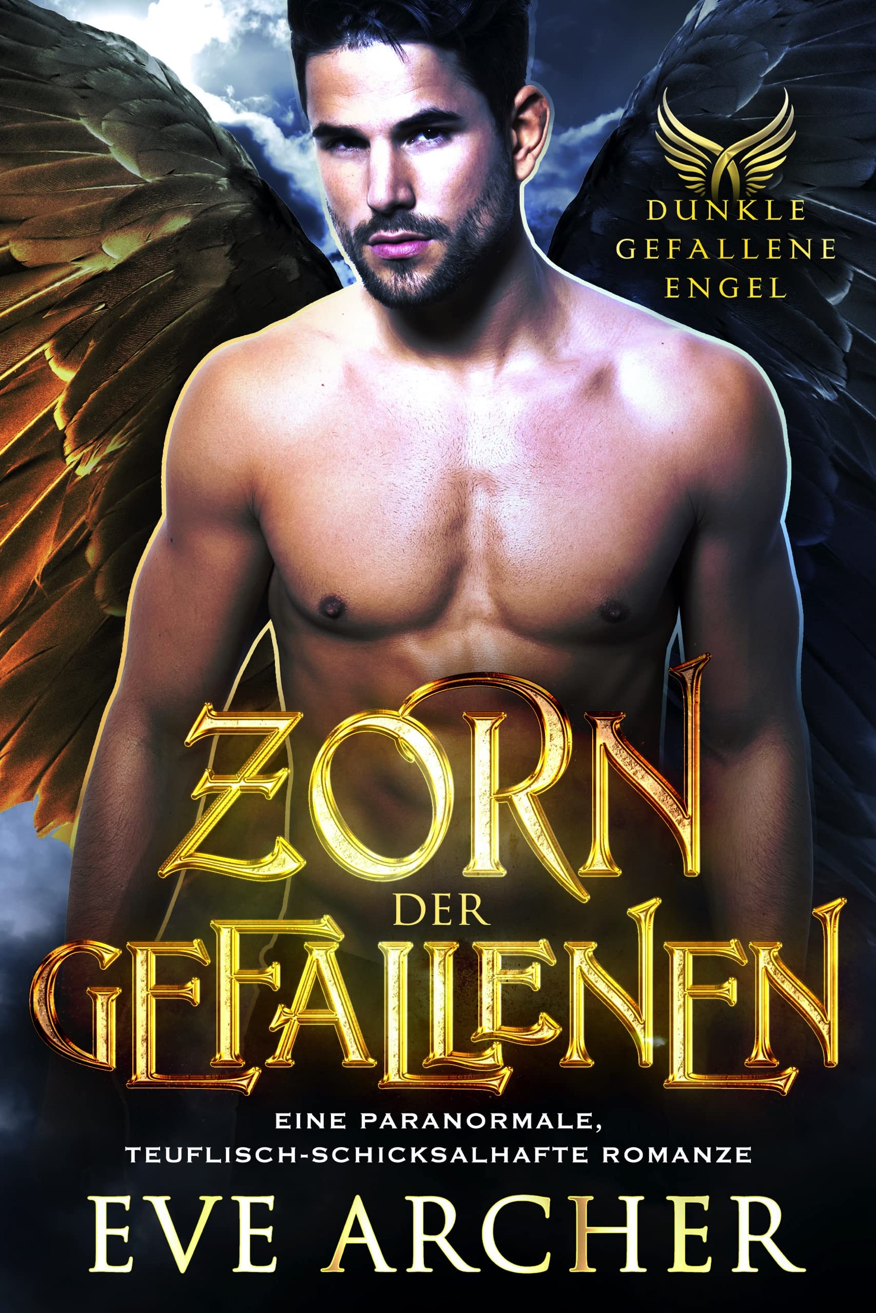 Zorn der Gefallenen (Dunkle Gefallene Engel #3) by Eve Archer | Goodreads