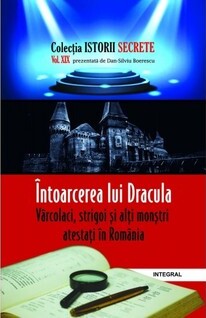 Întoarcerea lui Dracula, vârcolaci, strigoi și alți monștri atestați în ...