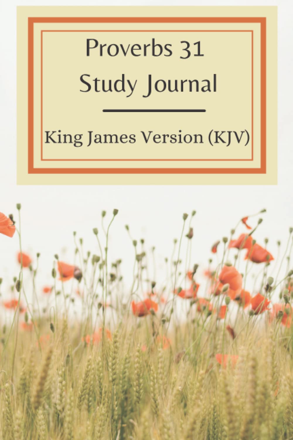 Proverbs 31 Study Journal: King James Version by Jennifer Bartholomew ...
