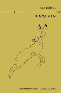Ringa hem by Ida Börjel | Goodreads