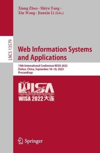 Web Information Systems and Applications: 19th International Conference, WISA 2022, Dalian ...