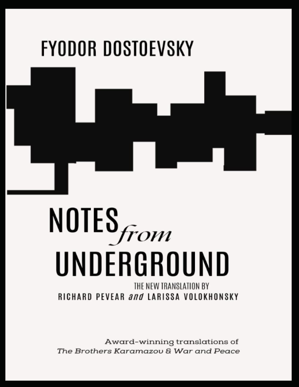 Notes From the Underground by Fyodor Dostoevsky | Goodreads