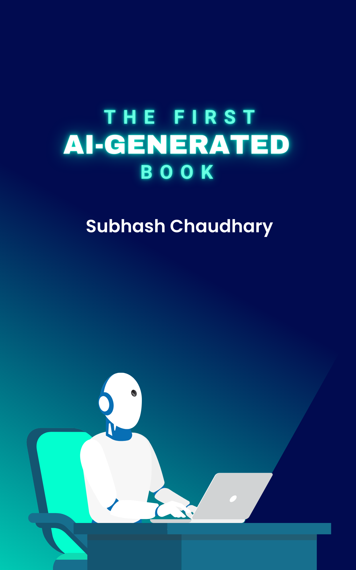 The first AI-Generated book by Subhash Chaudhary | Goodreads
