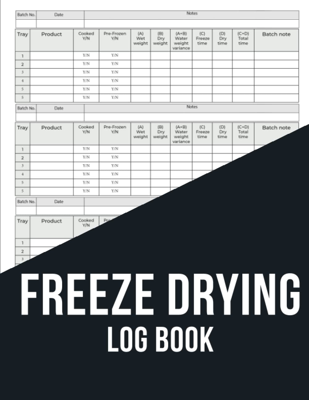 Freeze Drying Log Book: More than 500 food batch schedules | pages to ...