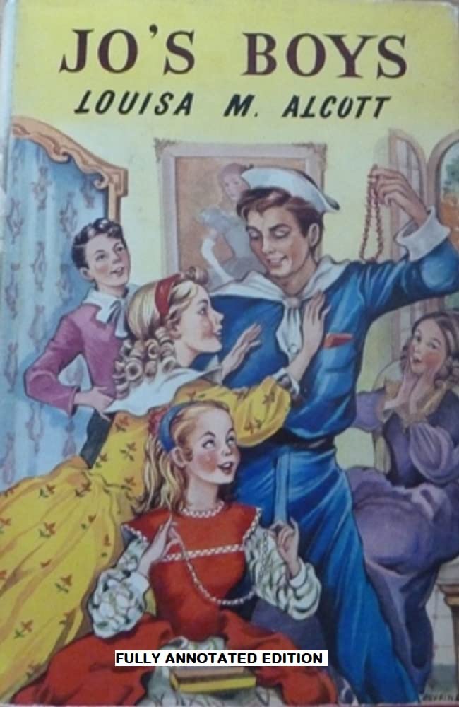 Jo's Boys, and How They Turned Out: A Sequel to "Little Men" by Louisa ...