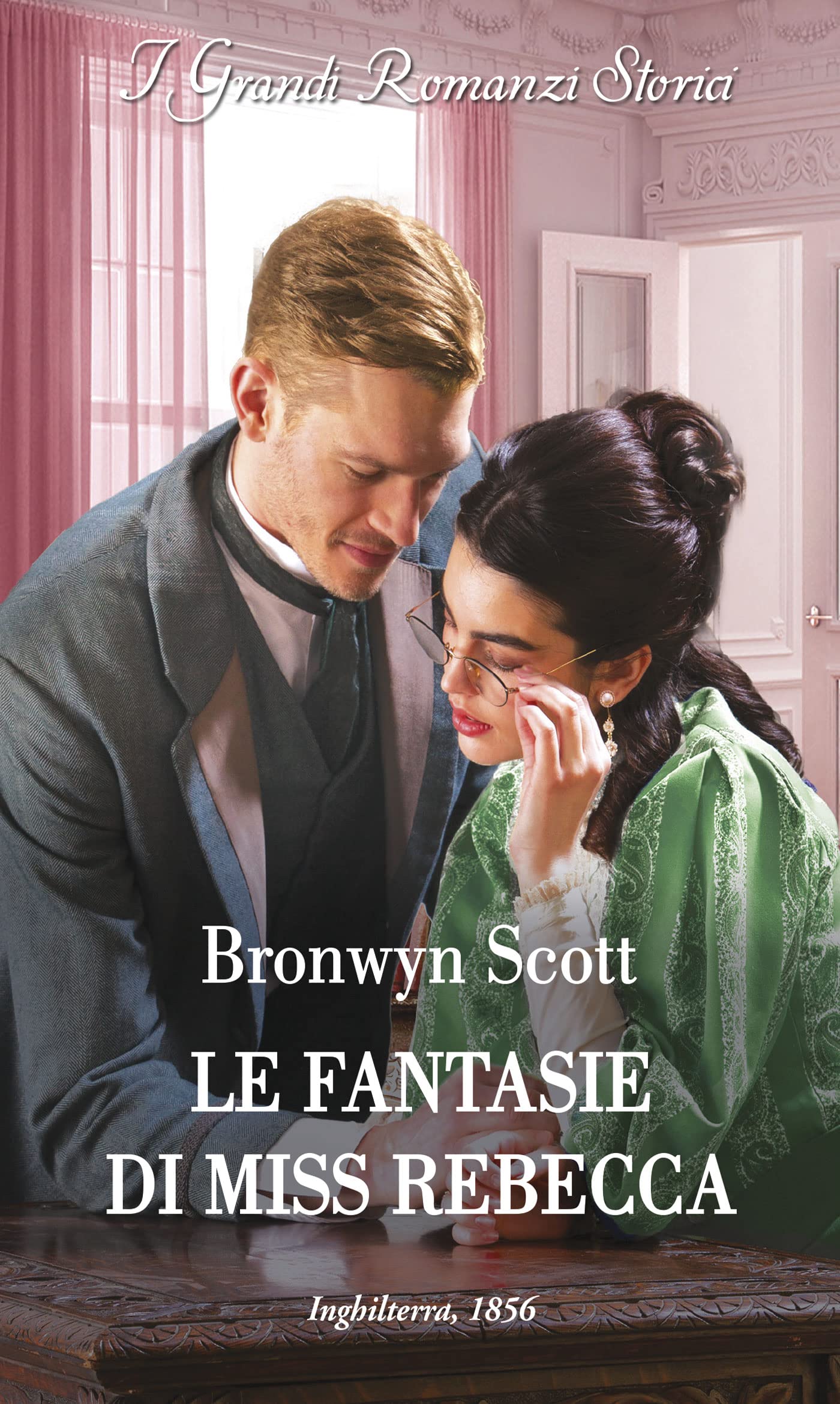 Le fantasie di Miss Rebecca by Bronwyn Scott | Goodreads