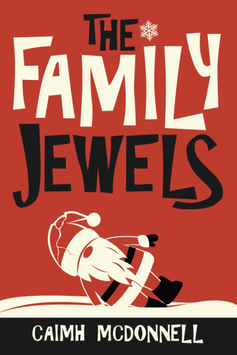 The Family Jewels (The Dublin Trilogy) by Caimh McDonnell | Goodreads