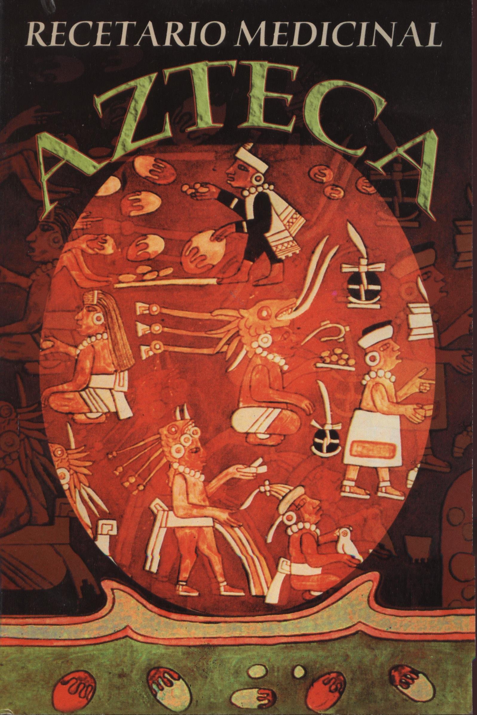 Recetario Medicinal Azteca (Spanish Edition) by Epoca | Goodreads