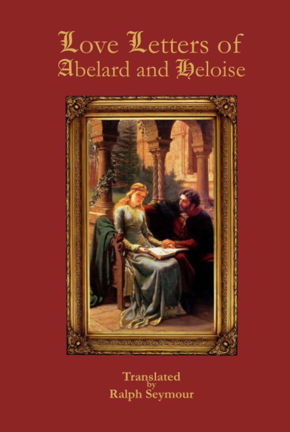 Love Letters of Abelard and Heloise by Héloïse d'Argenteuil | Goodreads
