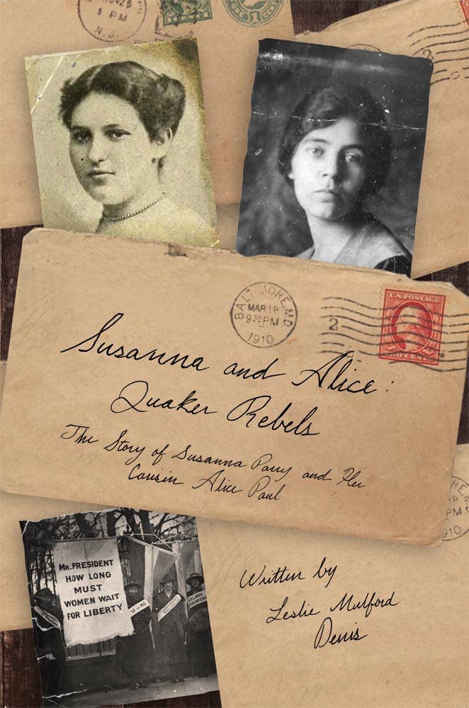 Susanna and Alice - Quaker Rebels: The Story of Susanna Parry and Her ...