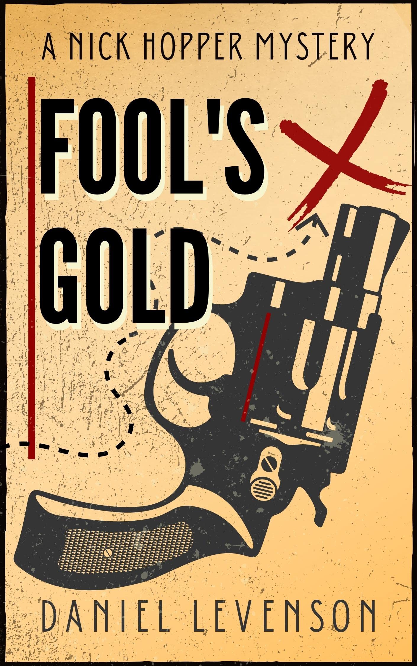 Fool's Gold: A Nick Hopper Short Mystery by Daniel Levenson | Goodreads
