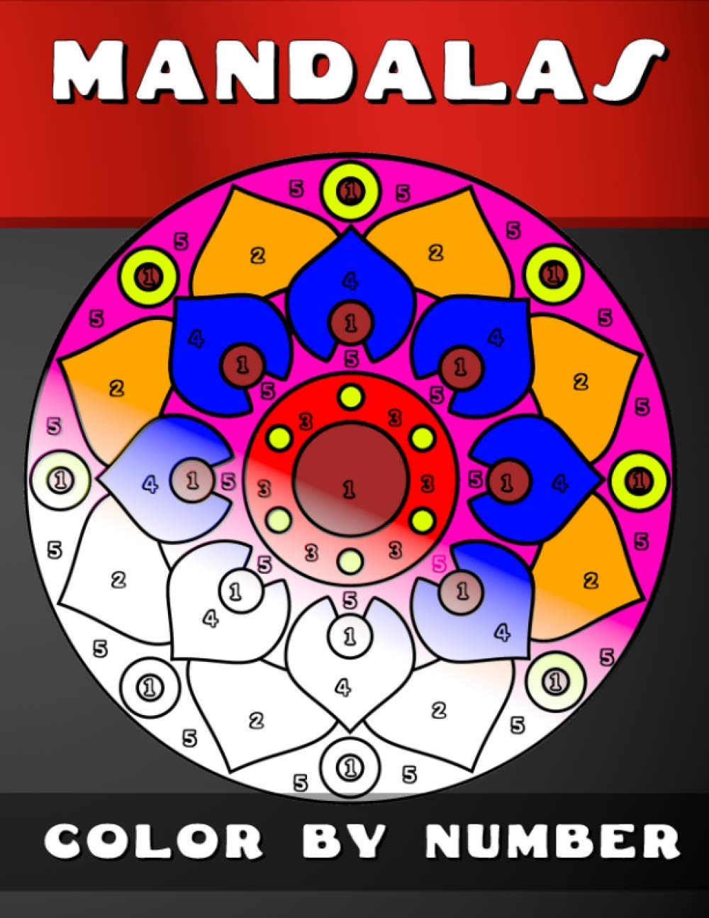 Mandalas Color By Number: Unique Color Number Design, Adult Activity ...