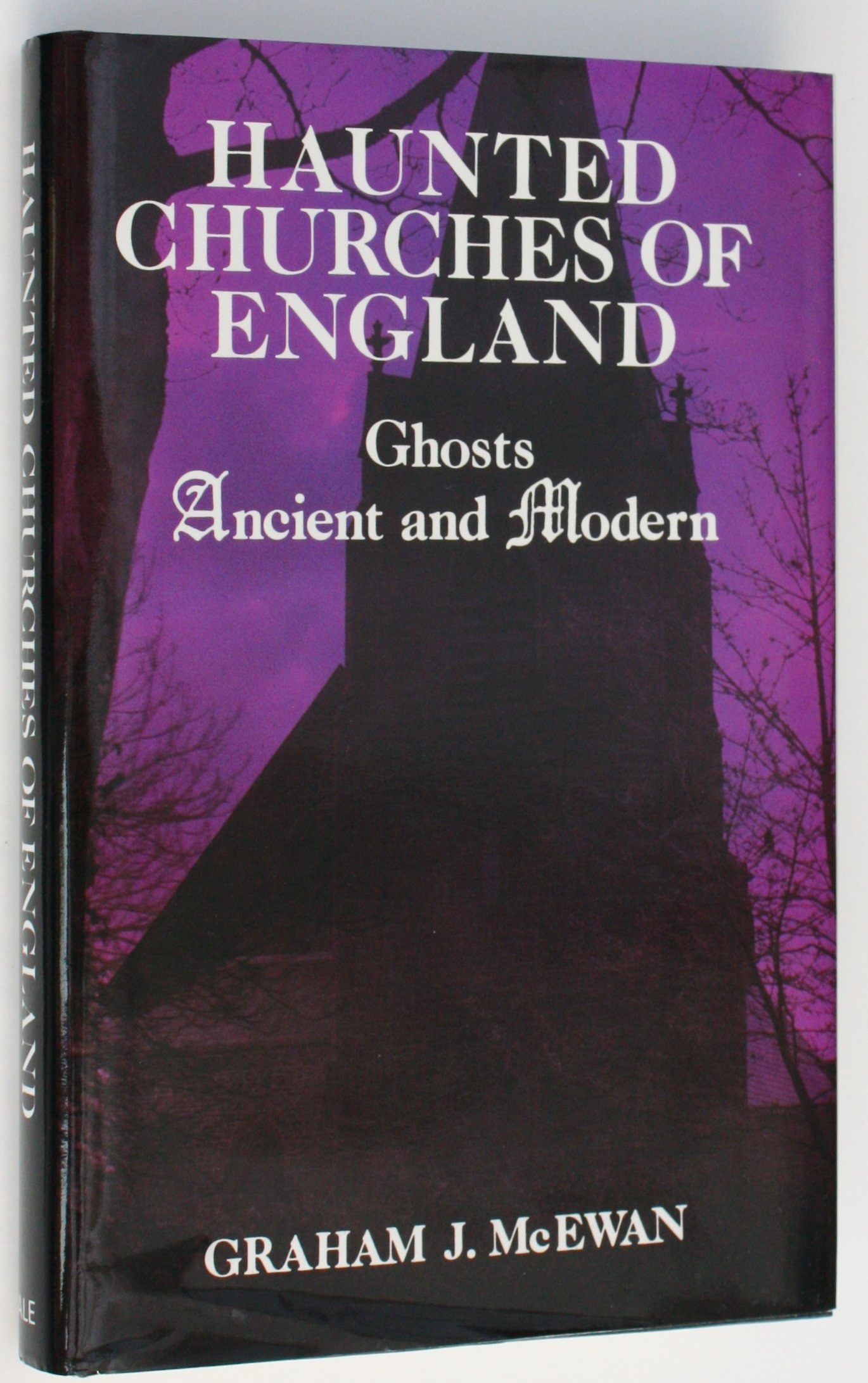 Haunted Churches Of England: Ghosts Ancient And Modern by Graham J ...