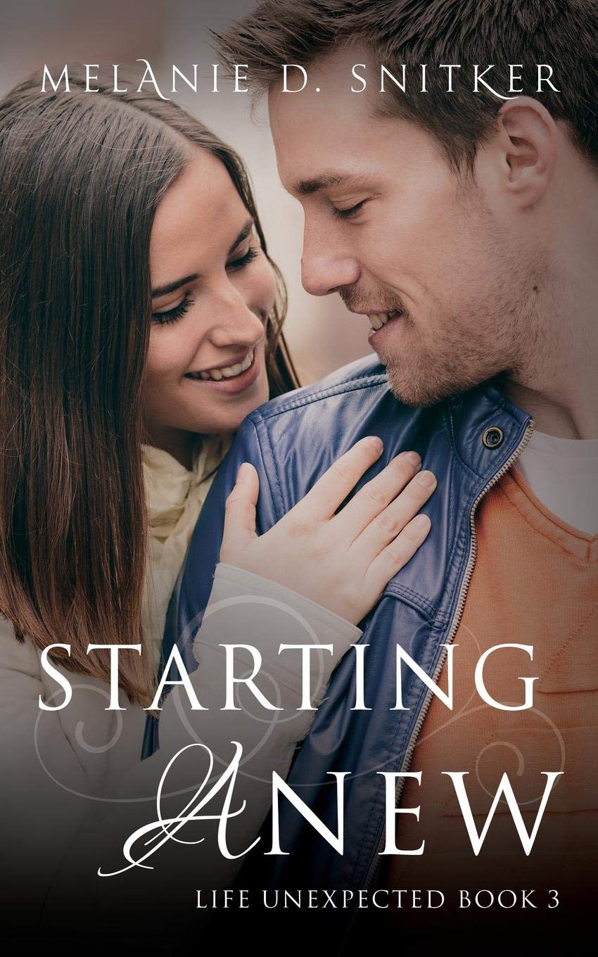Starting Anew by Melanie D. Snitker | Goodreads