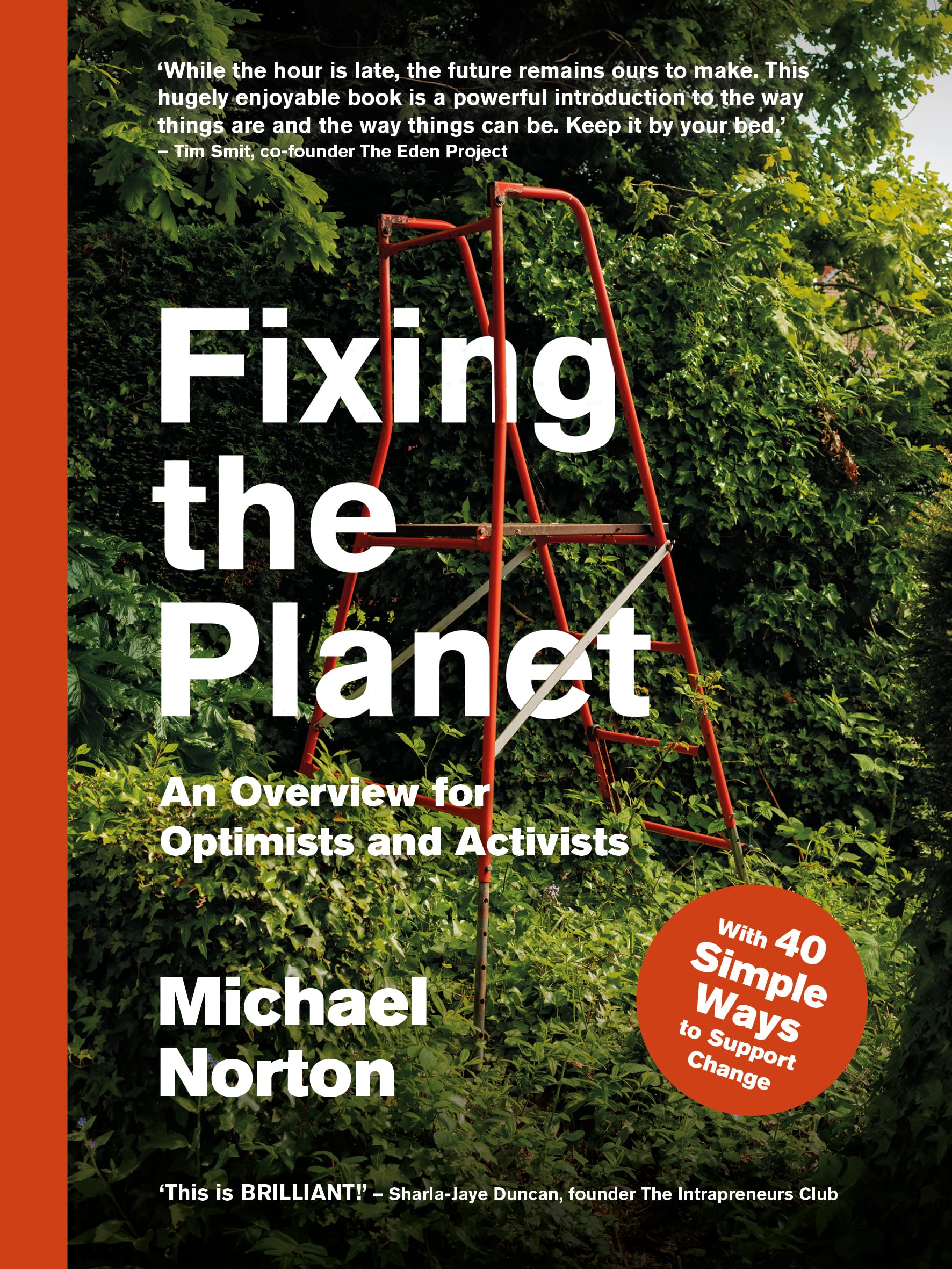 Fixing the Planet: An Overview for Optimists and Activists by Michael ...