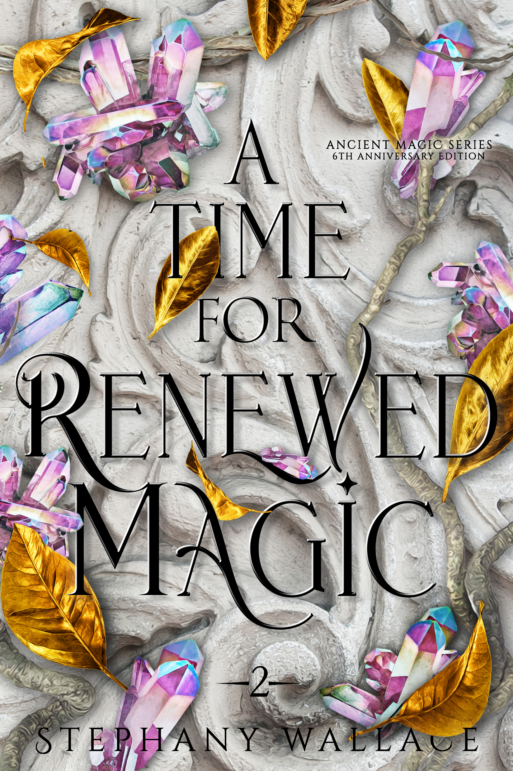 A Time for Renewed Magic (Ancient Magic, #2) by Stephany Wallace ...