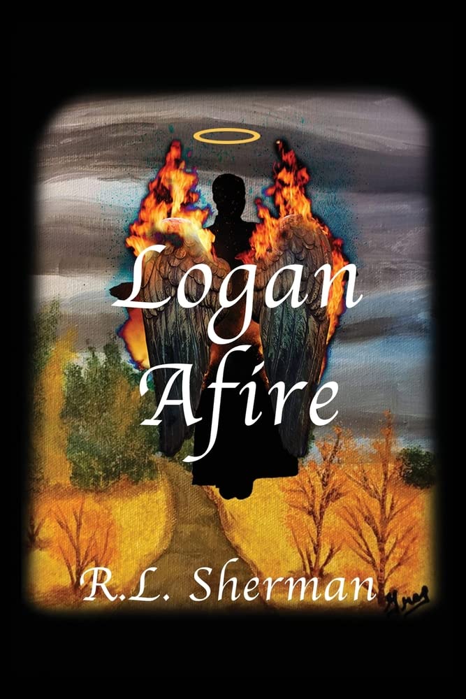 Logan Afire by R L Sherman | Goodreads