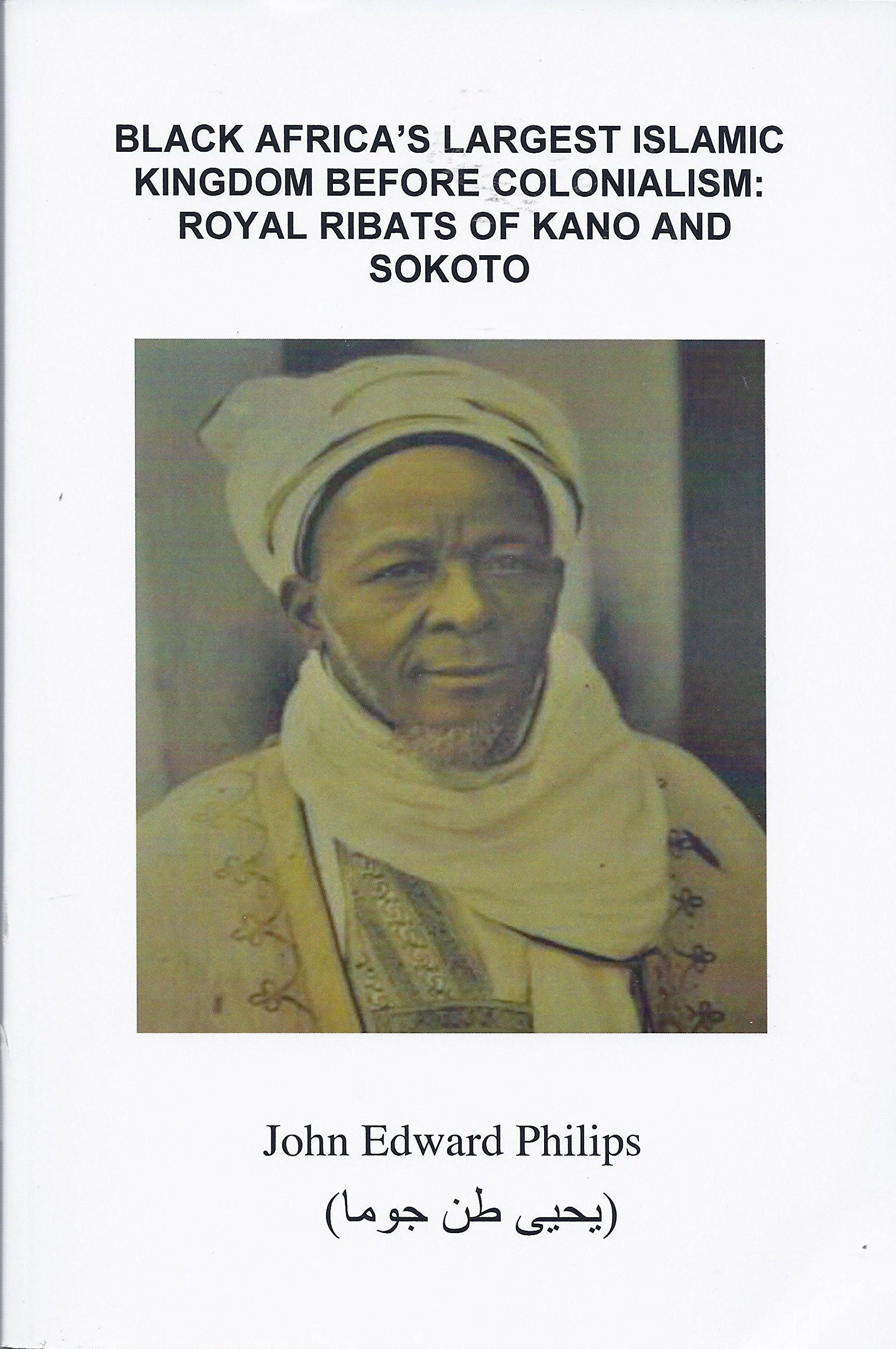black africa's largest islamic kingdom before colonialism: royal ribats ...
